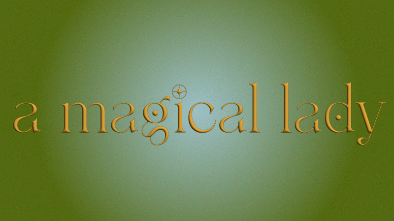 a magical lady