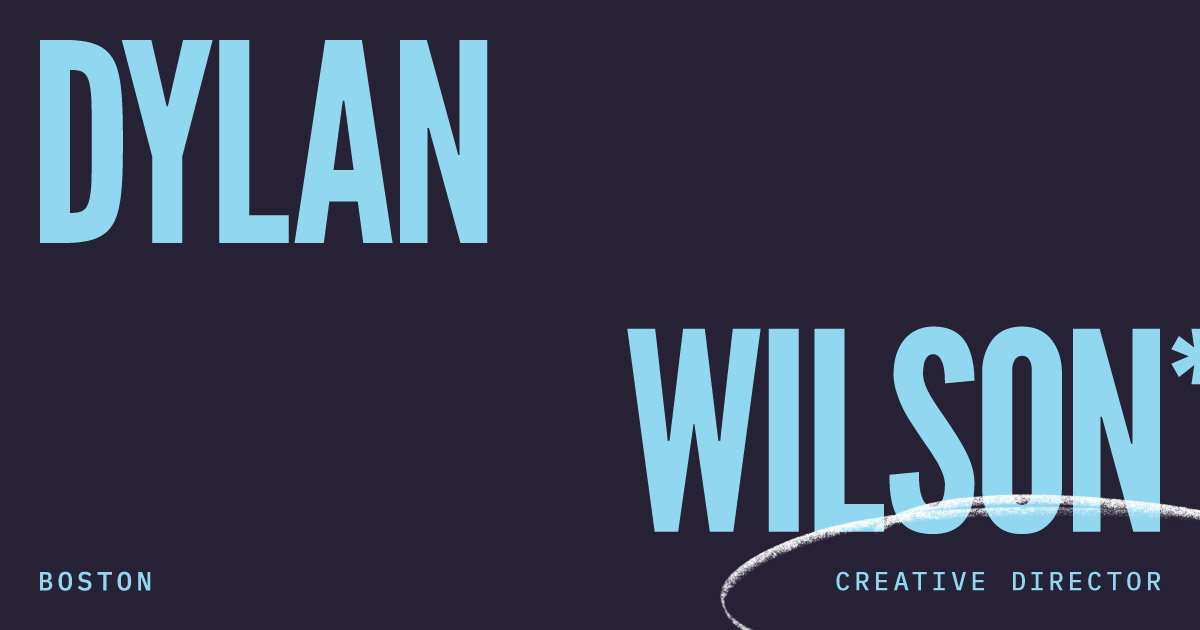 Dylan Wilson — Creative Director