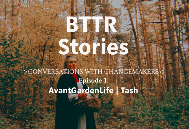 BTTR Stories
