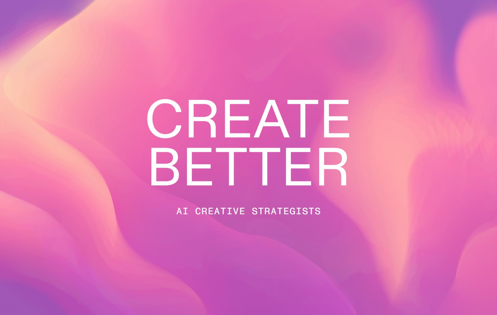 Create Better Create Better