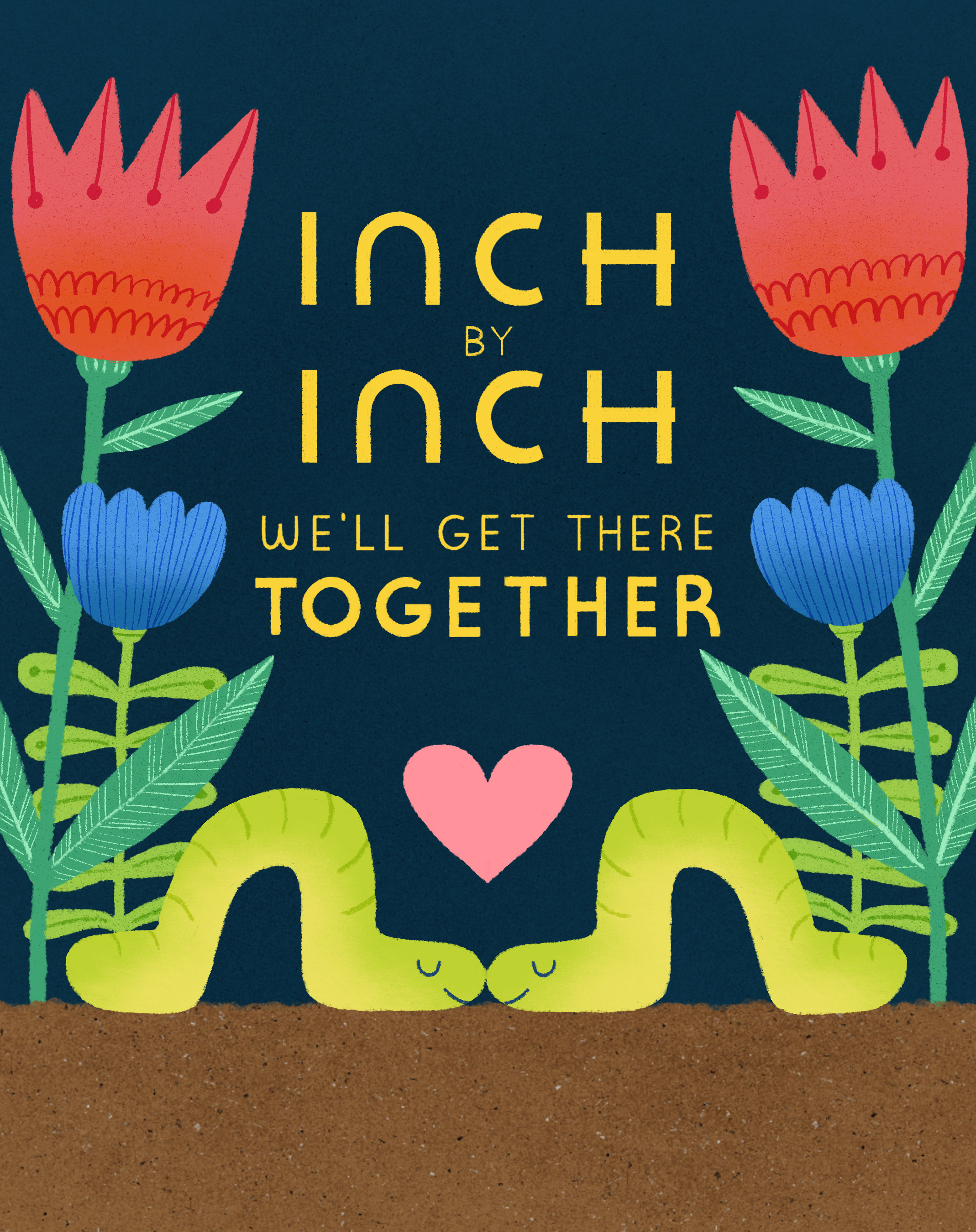 Inch By Inch (We'll Get There Together) — Katie Turner Illustration