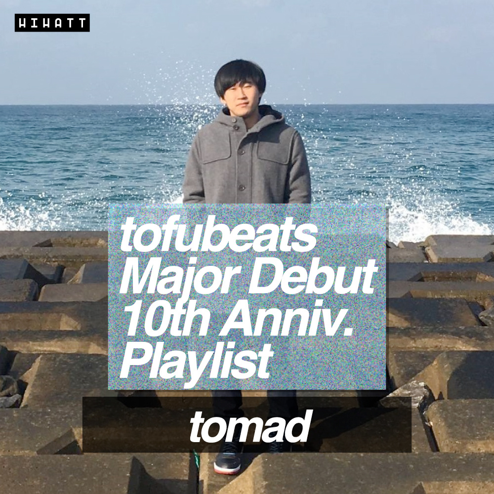 10th_tomad — tofubeats