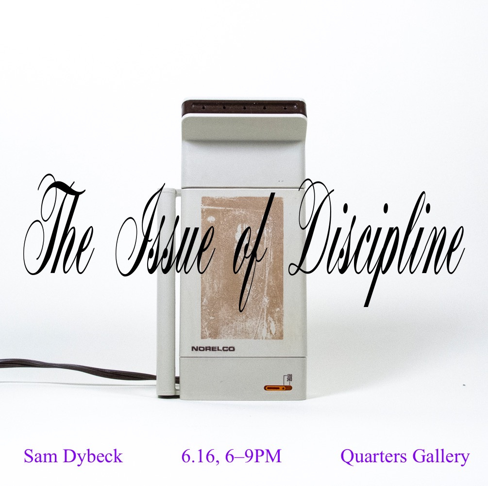 The Issue of Discipline — Sam Dybeck