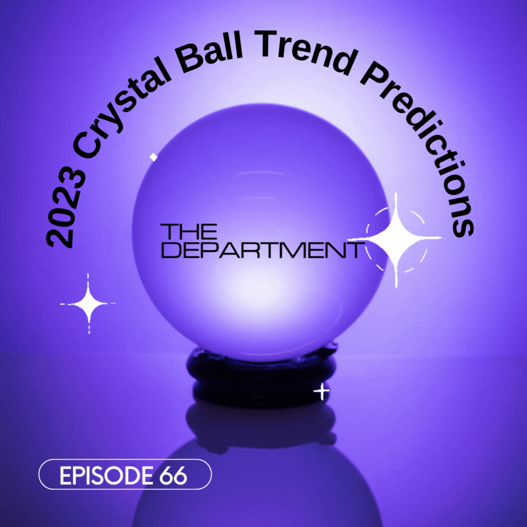 2023 Crystal Ball Trend Predictions Fashion Culture Society — The ...