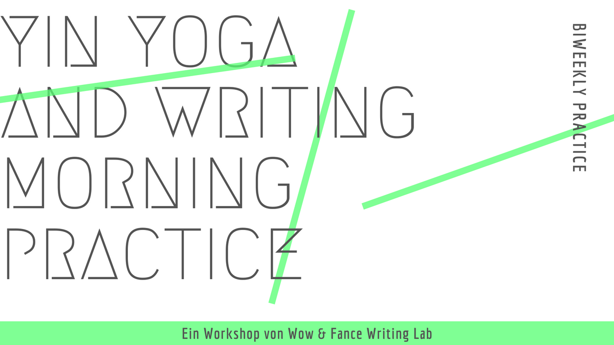 Yin Yoga & Writing Morning Practice — WOW & FANCE
