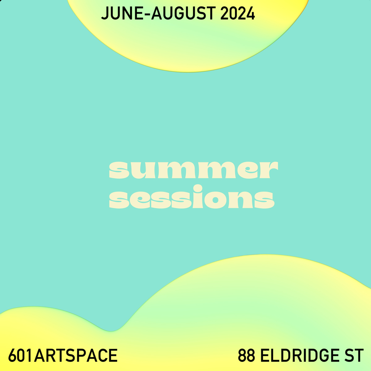 Summer sessions 2024 — 601Artspace