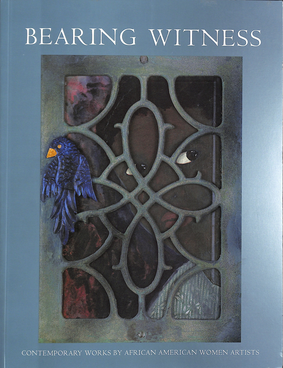 Bearing Witness: Contemporary Works by African American Women Artists ...