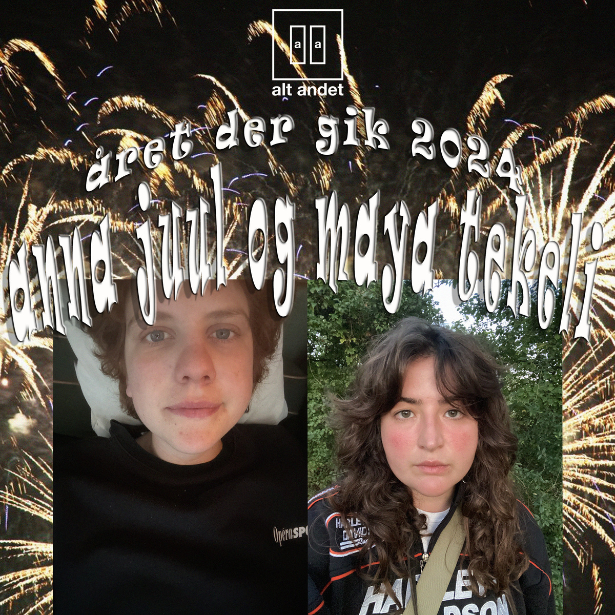 året der gik 2024, anna juul og maya tekeli — Alt Andet