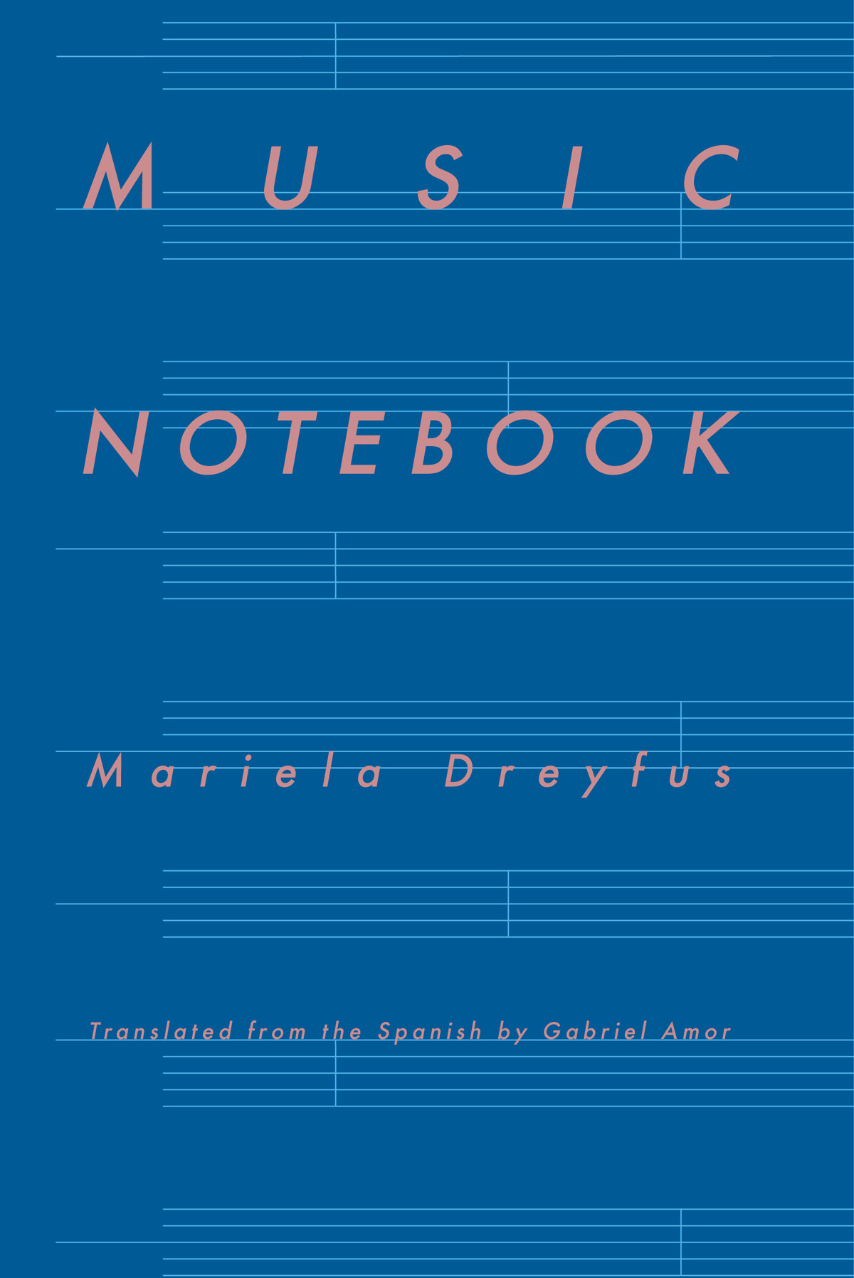 Music Notebook by Mariela Dreyfus — cardboardhousepress.org
