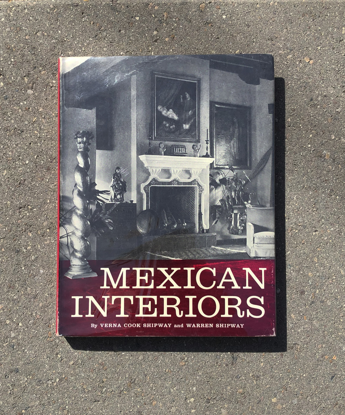 MEXICAN INTERIORS • Verna Cook Shipway — Addieway Books