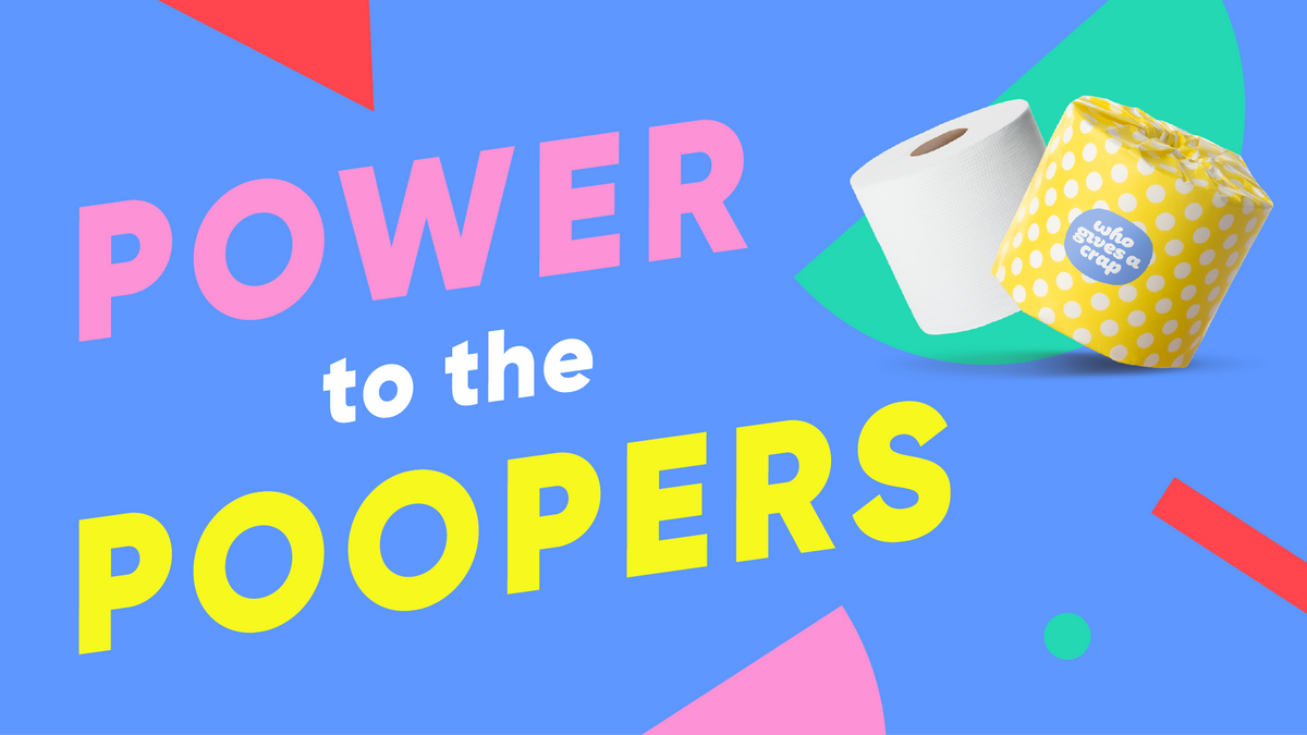 Who Gives A Crap — danadavisdesign