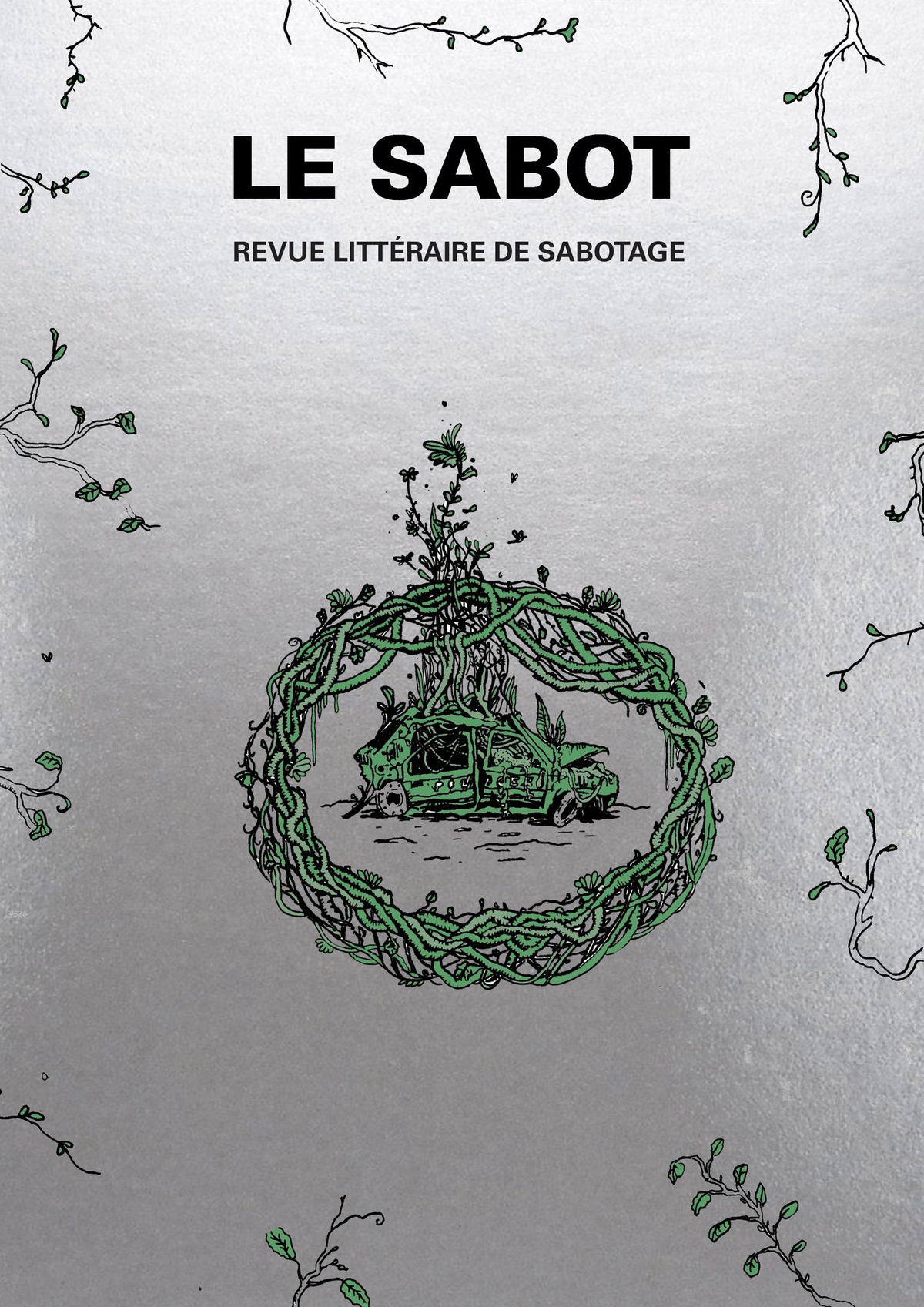Le Sabot 6-10 — Le Sabot - Art et littérature de Sabotage