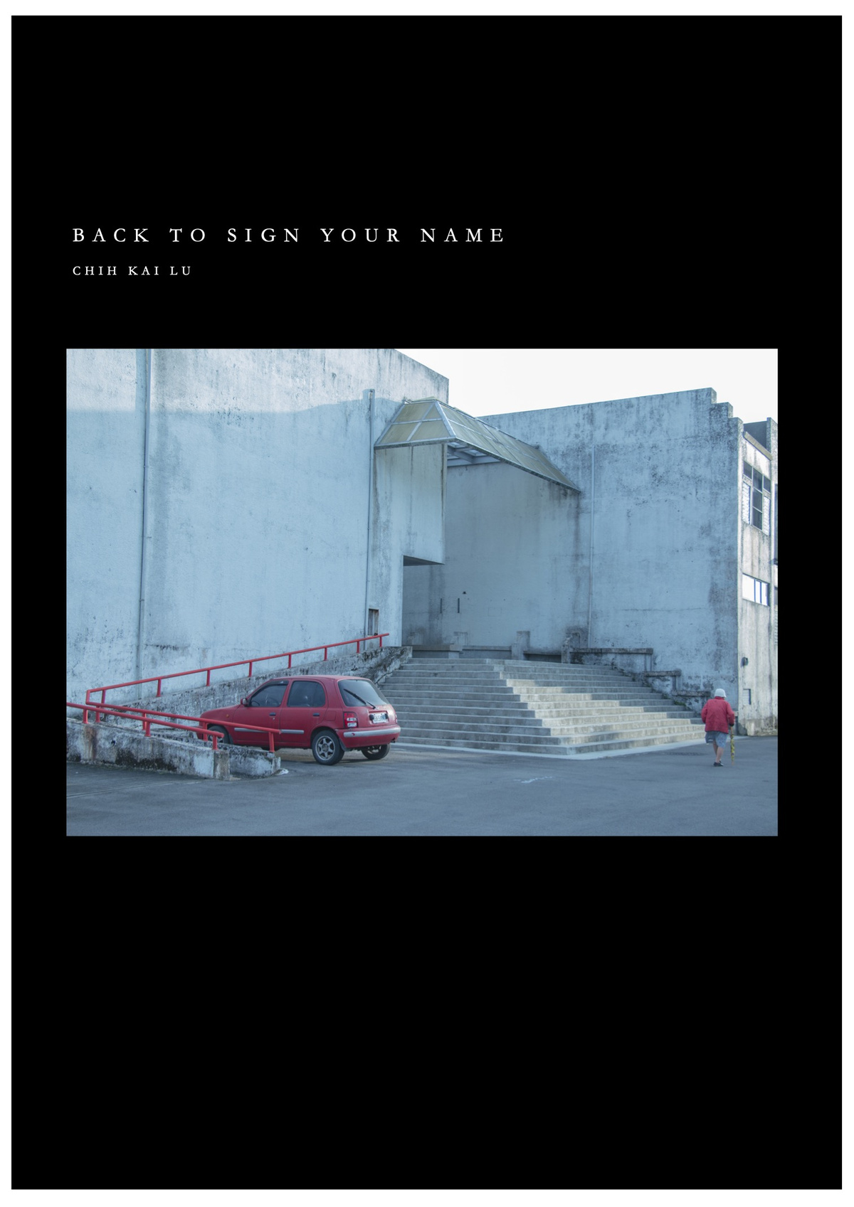Back to sign your name — 魯志楷 LU CHIH KAI