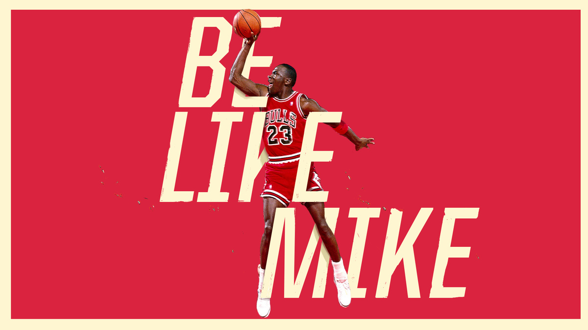 Be Like Mike Campaign — heytinybones