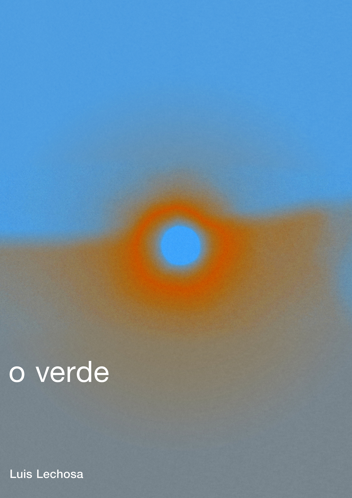 o verde — Luis Lechosa