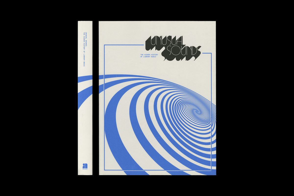 Unusual Sounds: The Hidden History of Library Music — Bryan Cipolla