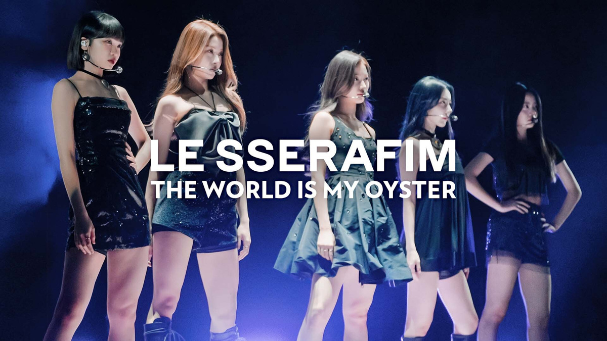 LE SSERAFIM DOCUMENTARY The World Is My Oyster — Borderless Film