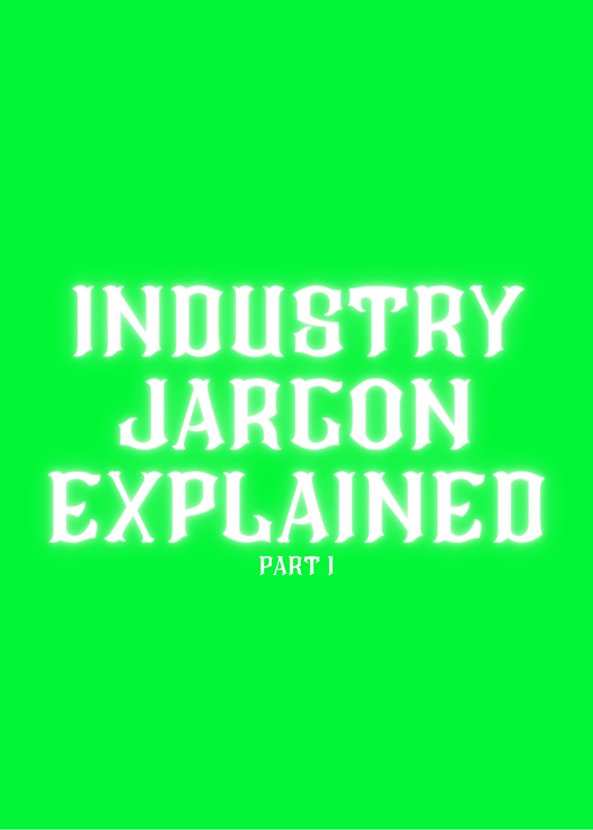 Industry Jargon Explained Part One — Route