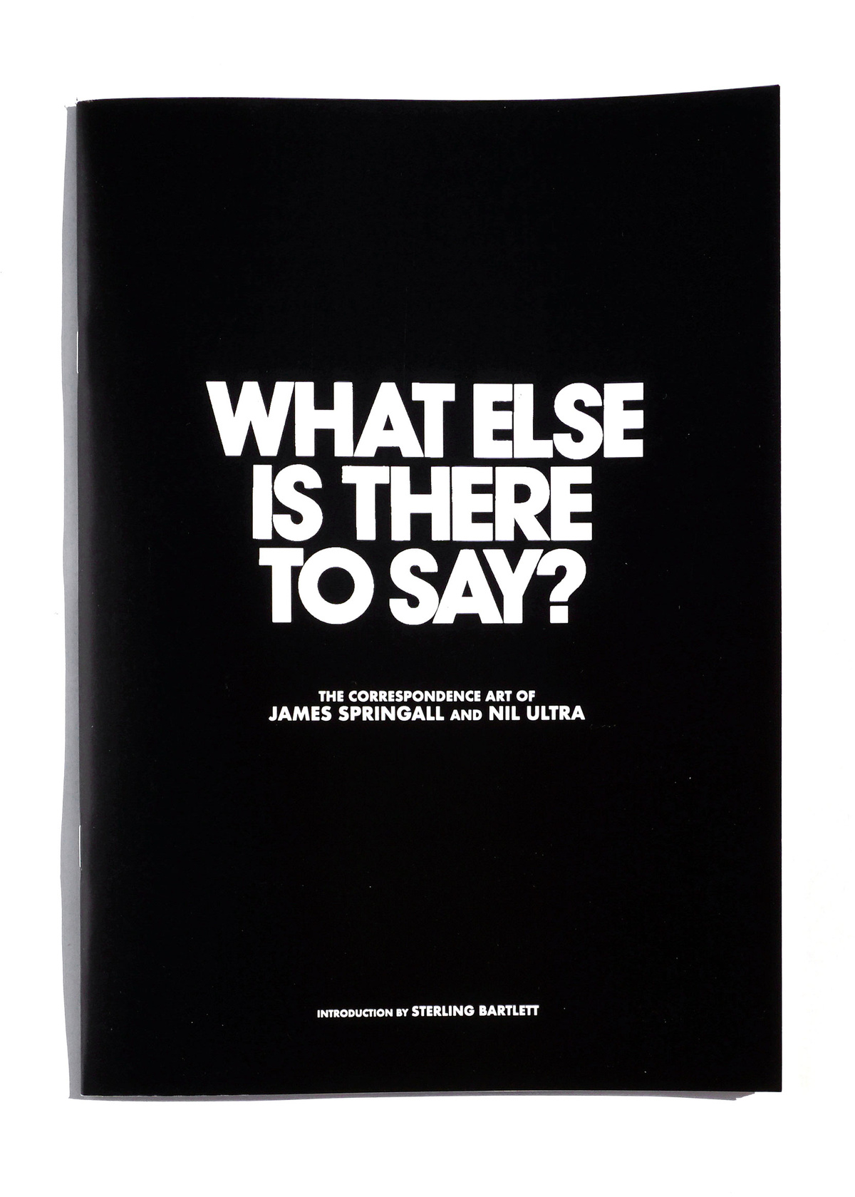 What Else Is There To Say — Nil Ultra of North America