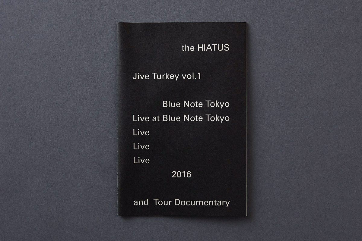 the Hiatus: Jive Turkey vol.1—Live at Blue Note Tokyo 2016 and Tour ...