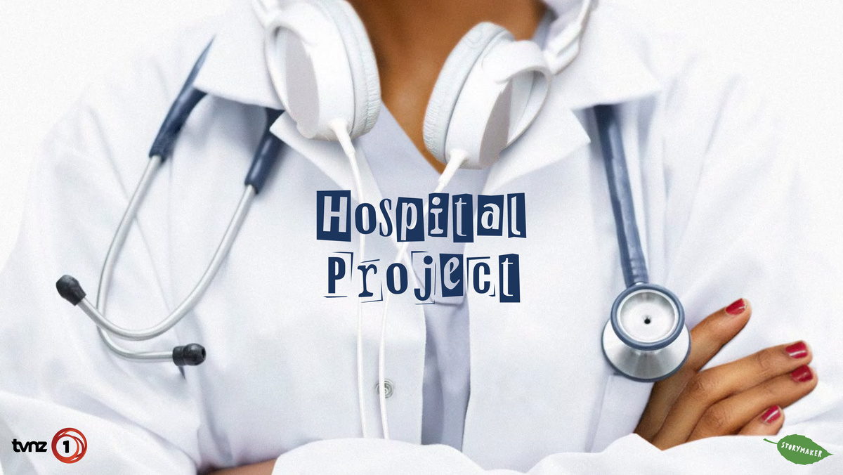 Hospital Project — www.storymaker.co.nz