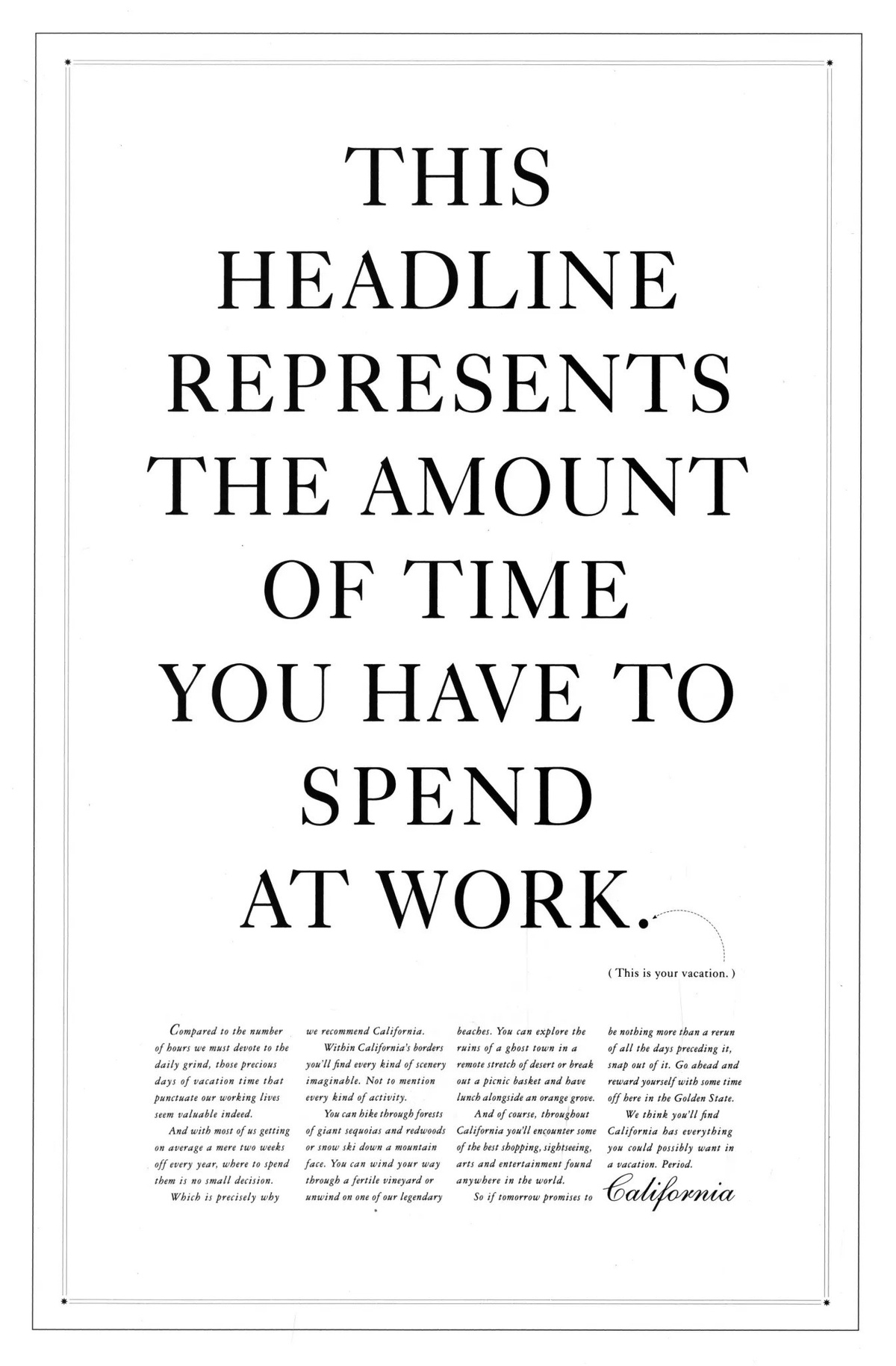 1990 California Tourism print ad - This headline represents the amount ...