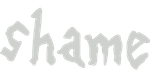 Shame