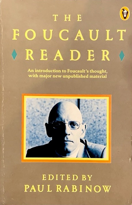 Edited by Paul Rabinow - The Foucault Reader — Public Library