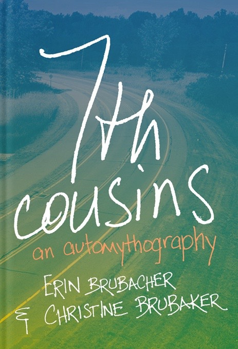 7th Cousins An Automythography — erin brubacher