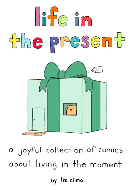 Life in the Present — Liz Climo