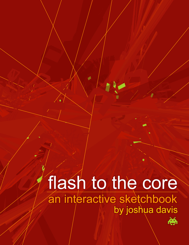 Flash to the Core — Joshua Davis Studios