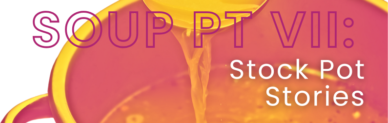 Stock Pot Stories: Soup Pt VII - Curated Open Studios — Stryx