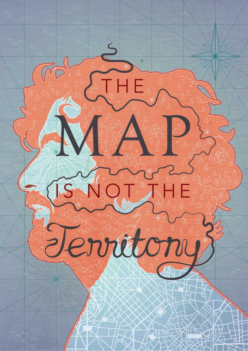 The Map is Not the Territory — undercurrentdesign copy