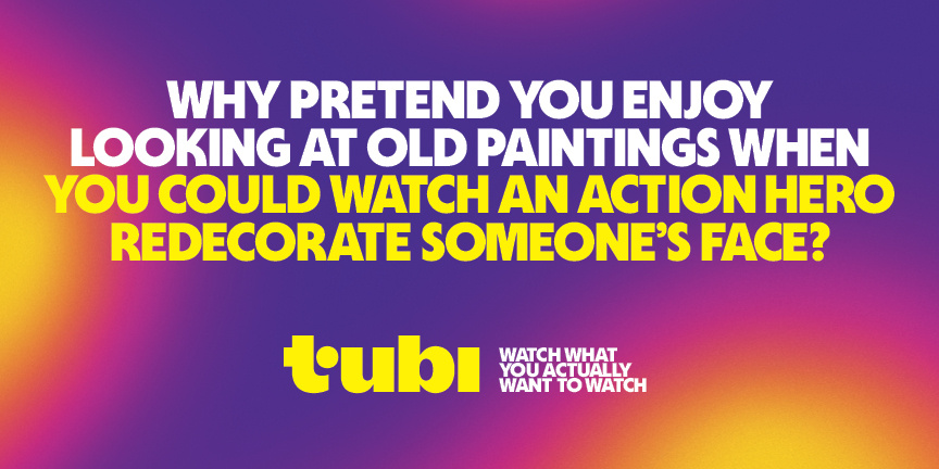 2024 Tubi poster ad- Watch what you actually want to watch — Nobody ...