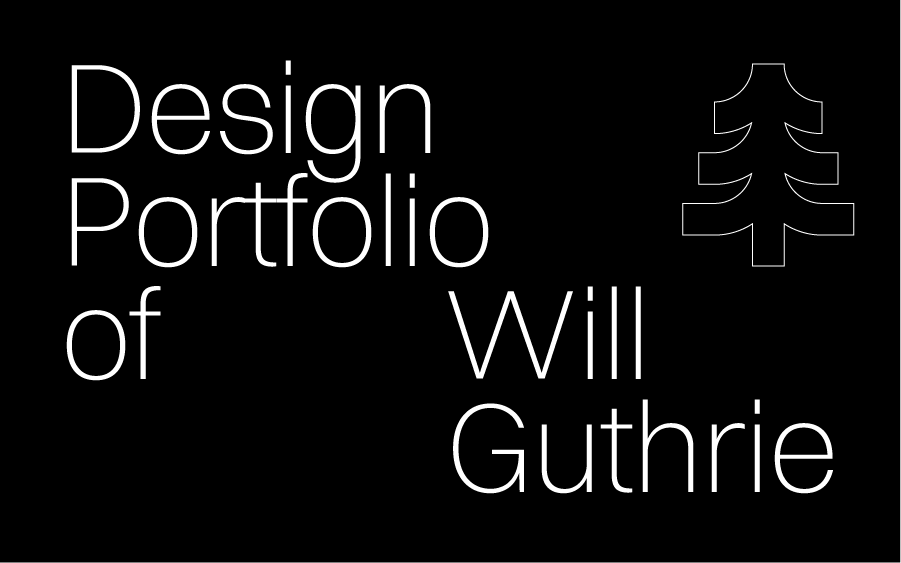 Design Portfolio of Will Guthrie