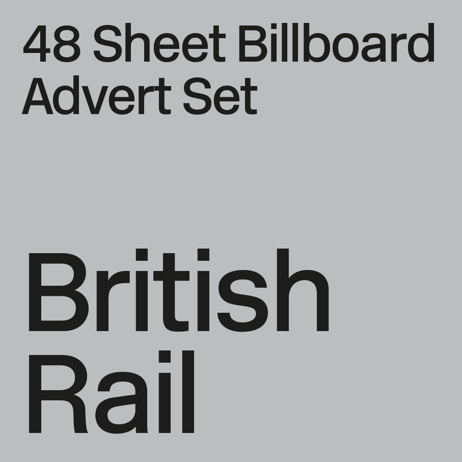 48 Sheet Billboard Ads British Rail — Display