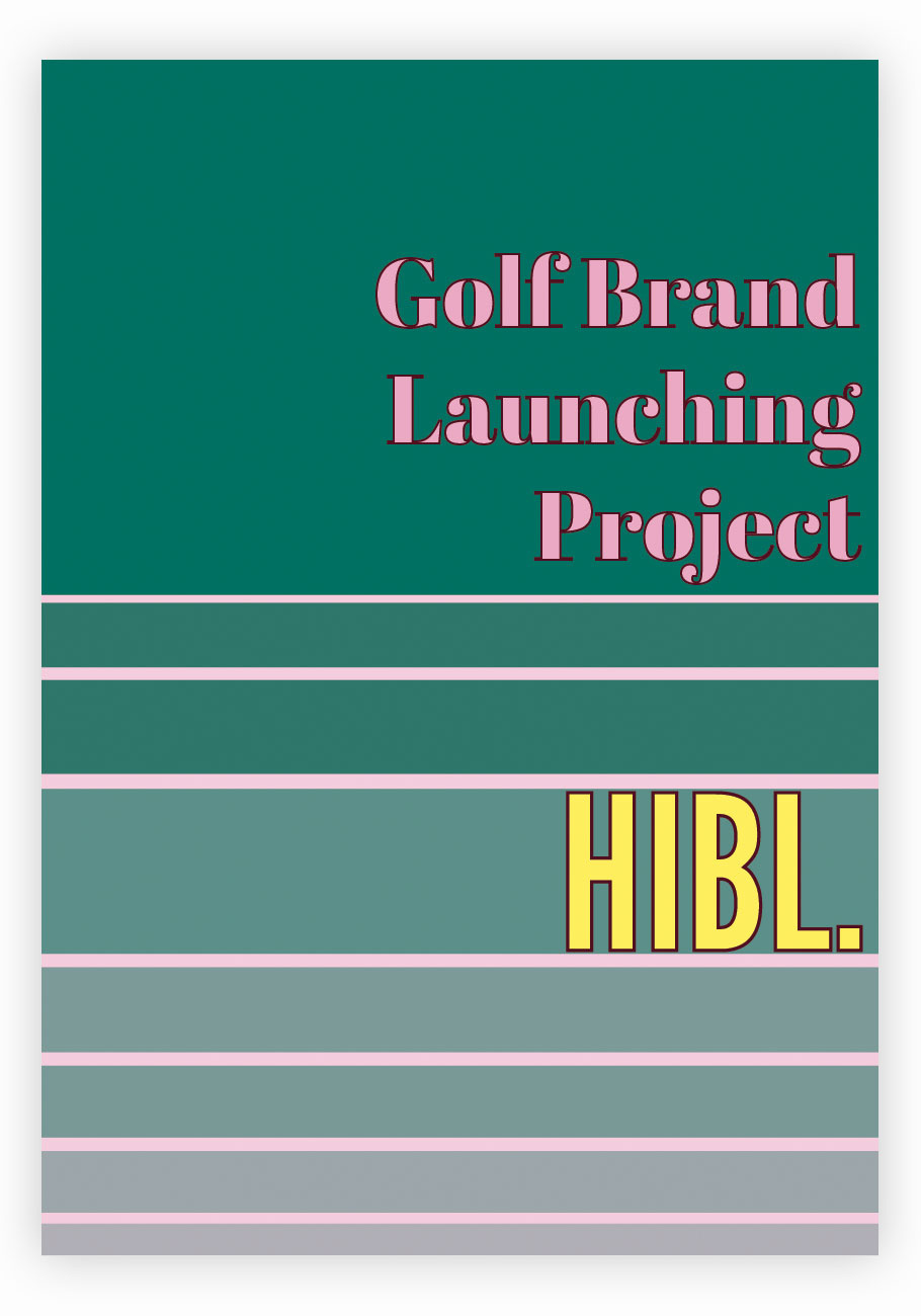 NEW GOLF BRANDING LAUNCHING PLAN - HIBL,2021 — 홍익대학교 패션대학원 공식사이트