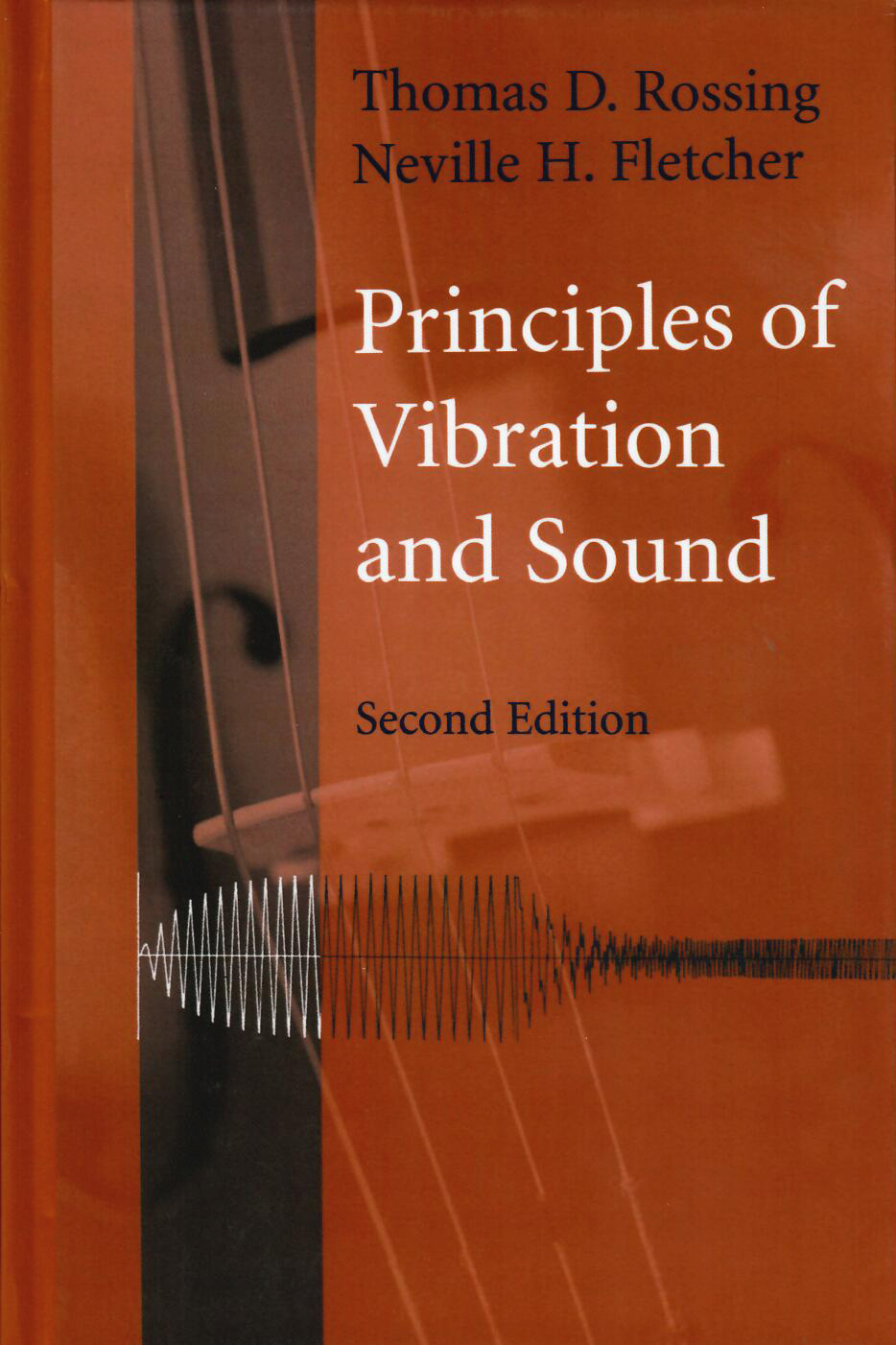 Thomas D. Rossing, Neville H. Fletcher — Principles of Vibration and Sound (2004) — SSI