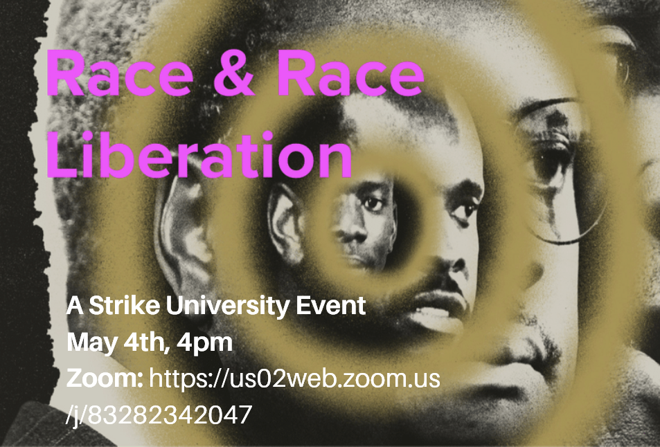 Teach In: Race and Race Liberation — Strike University