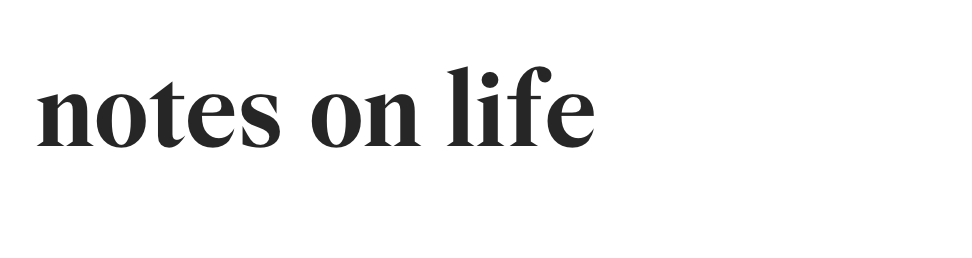 Notes on Life — An Vu